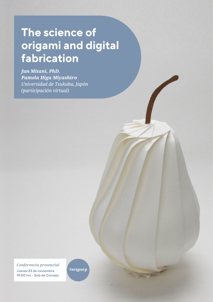 The science of origami and digital fabrication - Arquitectura PUCP